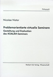 Nicolae Nistor: Problemorientierte virtuelle Seminare » utzverlag