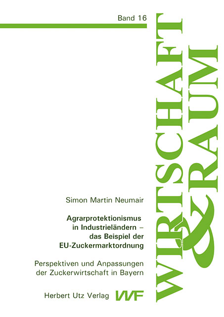 Simon Martin Neumair: Agrarprotektionismus in Industrieländern – das ...