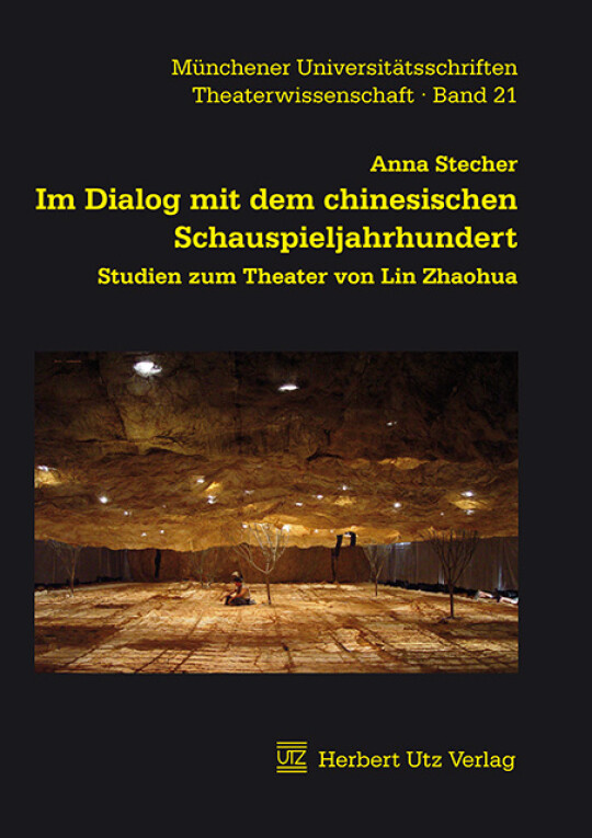 Anna Stecher: Im Dialog mit dem chinesischen Schauspieljahrhundert ...